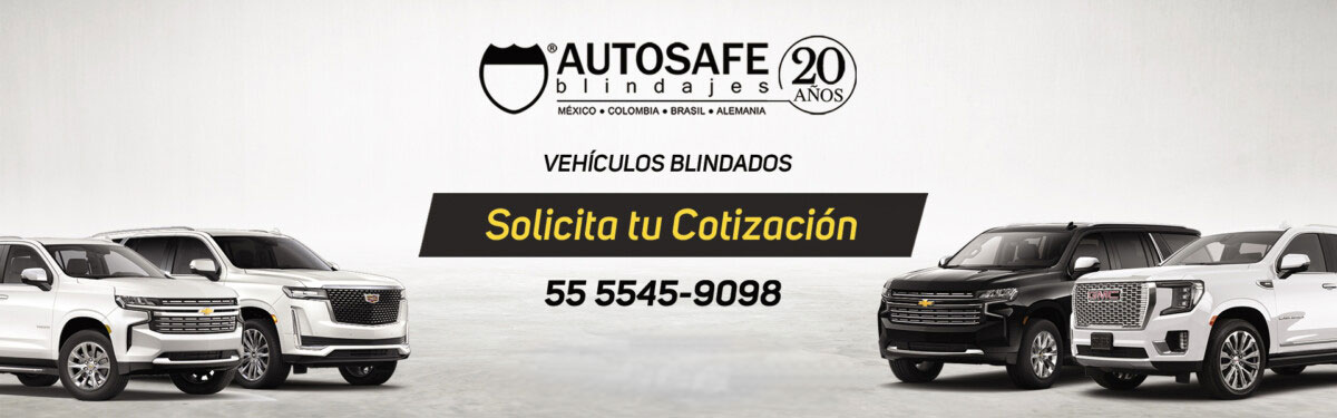 Vehículos Blindados: Auto Safe México